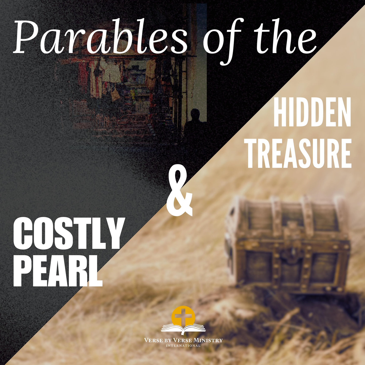 Parables of the Hidden Treasure & Costly Pearl | Verse By Verse ...